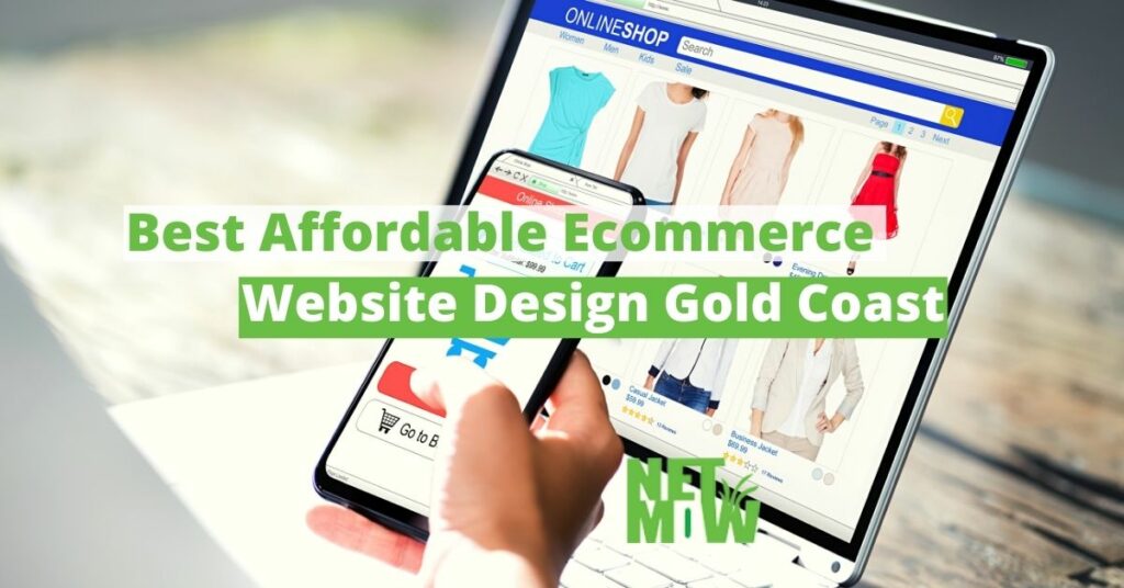 Best Affordable Ecommerce Website Design Gold Coast | NETMOW